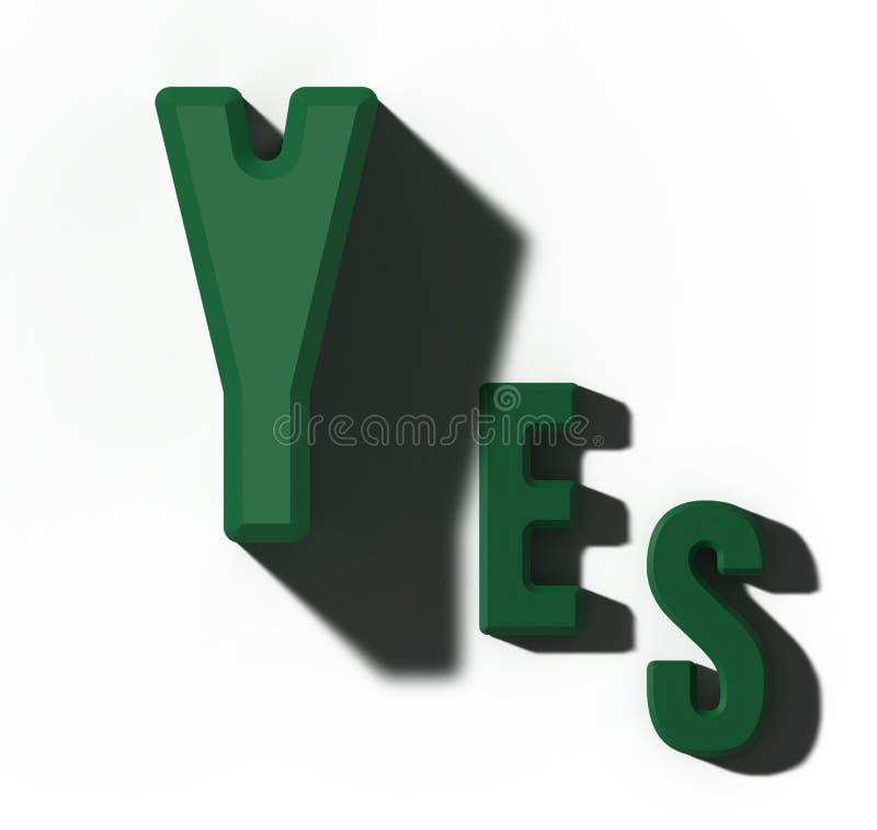 The Word Yes from Green Letters with Shadow on Isolated Background, 3D ...