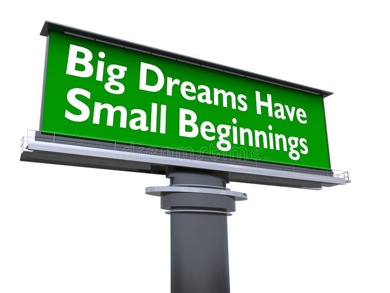 Big Dreams Have Small Beginnings Stock Illustration - Illustration of ...