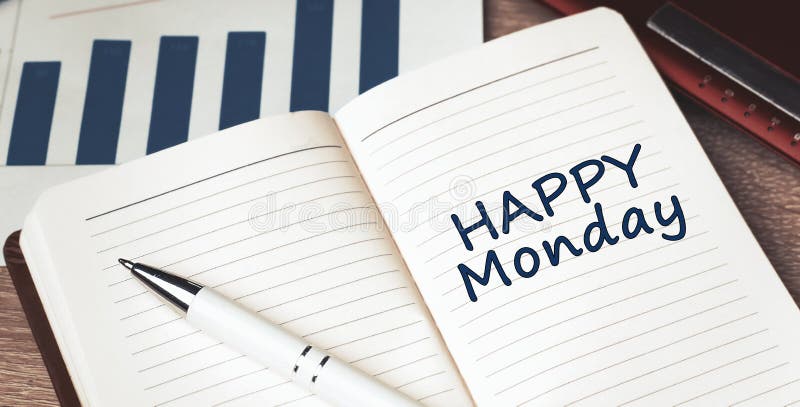The Words Happy Monday Written on a White Notebook. Work and Study ...