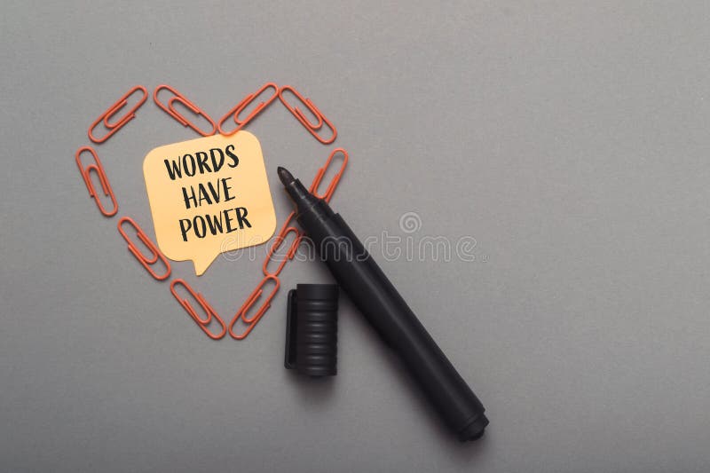 Words Have Power. this is a Reminder To Use Words Wisely Stock Image ...
