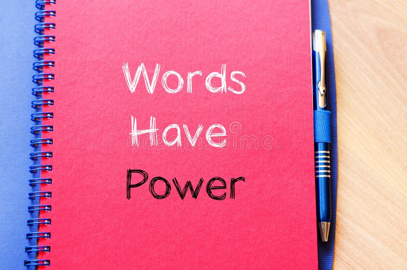 Words Have Power Text Concept on Notebook Stock Photo - Image of memo ...