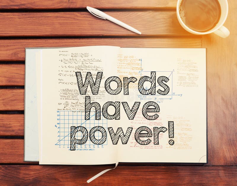 Words Have Power : Text Inside Notebook on Table with Coffee Stock ...