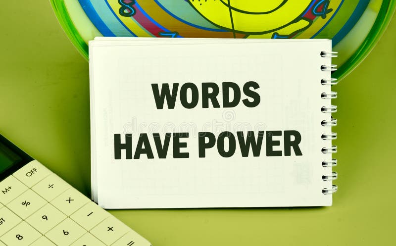 WORDS HAVE POWER TEXT Written in the Notebook, the Front View Stock ...