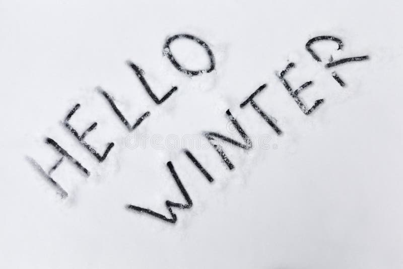 The Words Hello Winter Drawn on the Snow Stock Image - Image of ...
