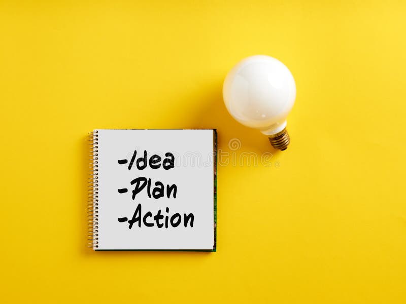 The Words Idea, Plan, and Action on Notepad with a Light Bulb. Business ...