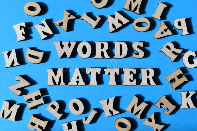 Words Matter, Pharse on Blue Background Stock Image - Image of sign ...