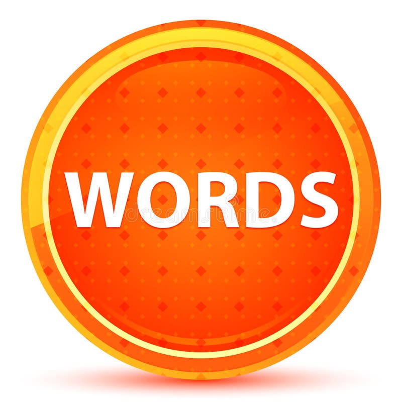 Words Natural Orange Round Button Stock Illustration - Illustration of ...