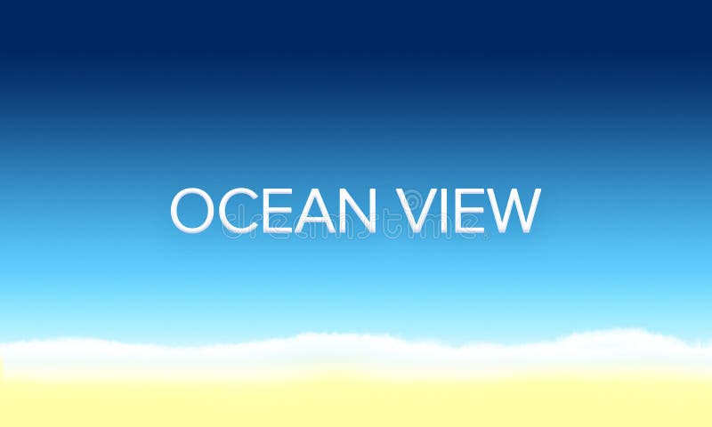 Words Ocean View at the Gradient Ocean Background Stock Image - Image ...