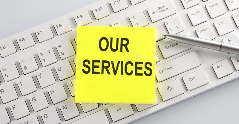 Words OUR SERVICES Written On Stickers On A Computer Keyboard Stock ...