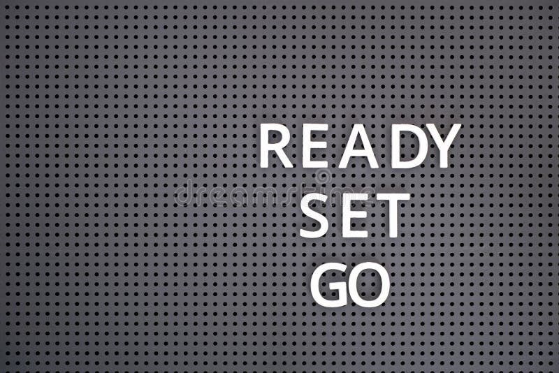 Words Ready, Set, Go Spelled Out with White Letters on Pegboard Stock ...