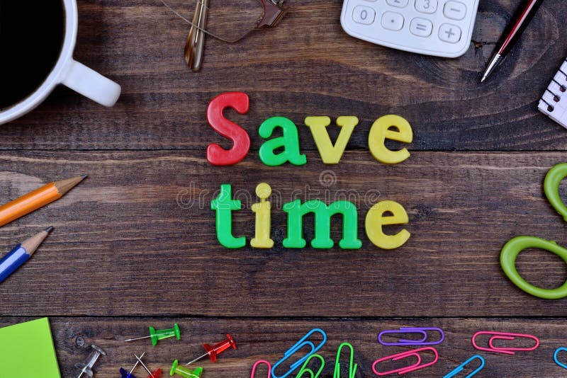 The Words Save Time on Table Stock Photo - Image of save, hour: 96279952