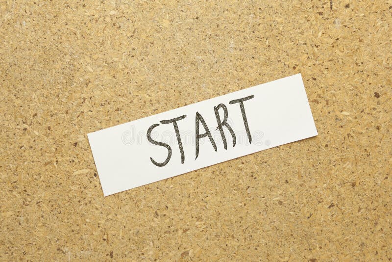 The Words Start Written on Paper Stock Photo - Image of date, message ...