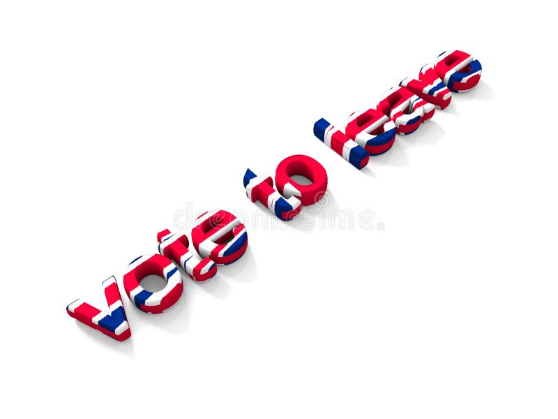 The Words Vote To Leave in Colors of the British Flag , 3d Render ...