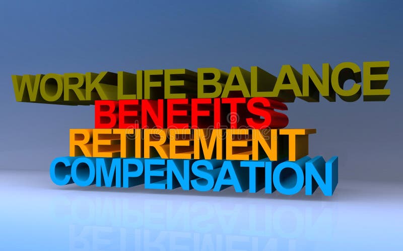 Work Balance Benefits Retirement Compensation Blue Stock Photos - Free ...