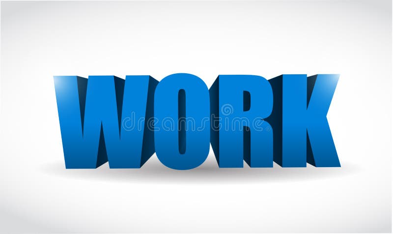 Work 3d Text Illustration Design Stock Illustration - Illustration of ...