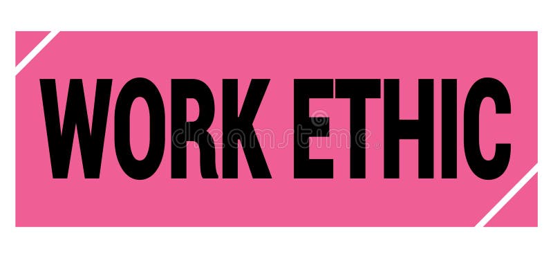 WORK ETHIC Text on Pink-black Grungy Stamp Sign Stock Illustration ...
