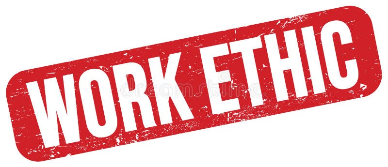 WORK ETHIC Text on Red Grungy Stamp Sign Stock Illustration ...