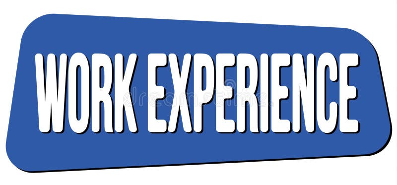 WORK EXPERIENCE Text on Blue Trapeze Stamp Sign Stock Illustration ...
