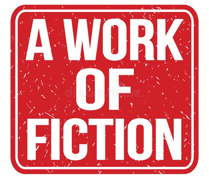 A WORK of FICTION, Text Written on Red Stamp Sign Stock Illustration ...