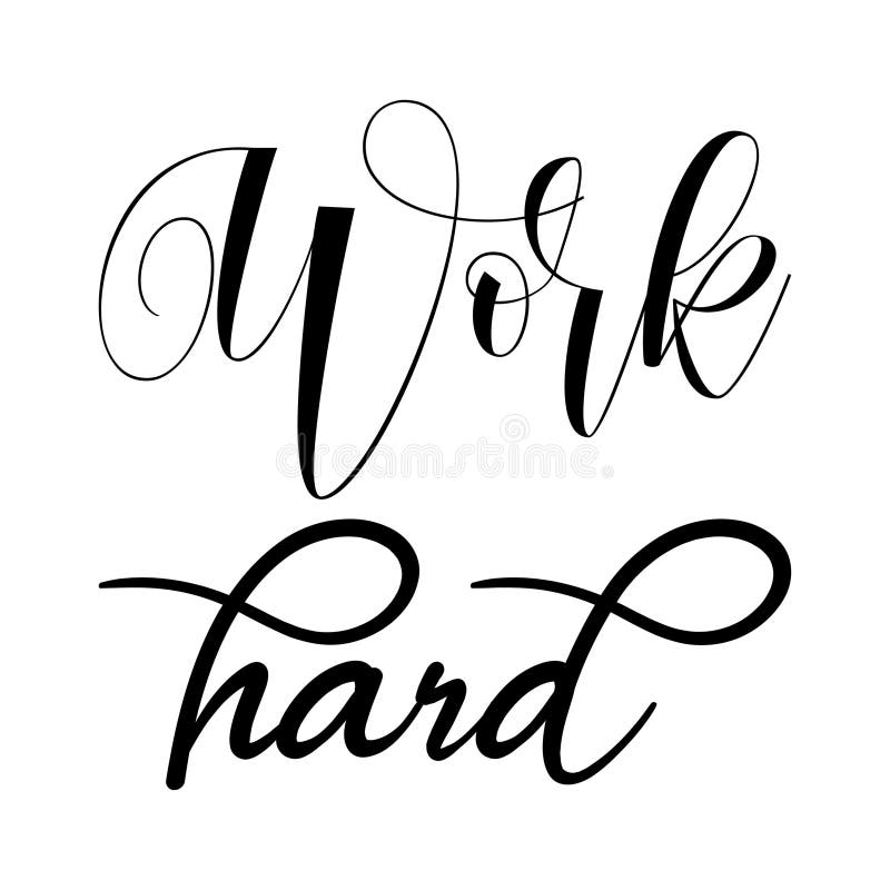 Work Hard Black Letters Quote Stock Vector - Illustration of poster ...