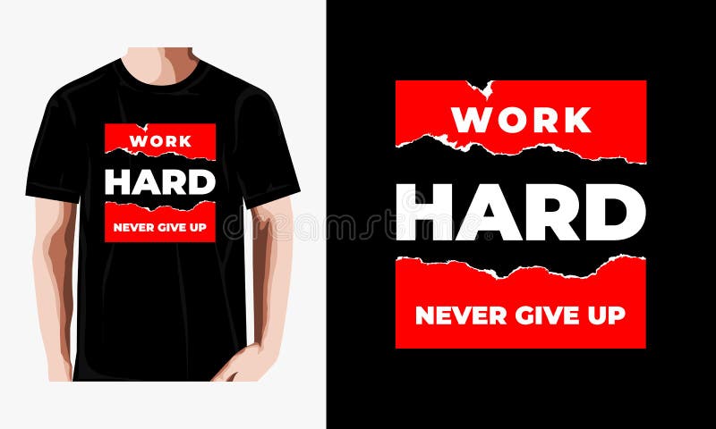 WORK HARD,never Give Up Modern Quotes Typography Slogan.Vector Print ...