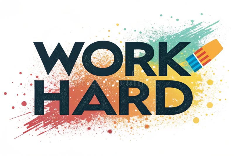 Work Hard Text Graphic on White Background and Splash Design ...