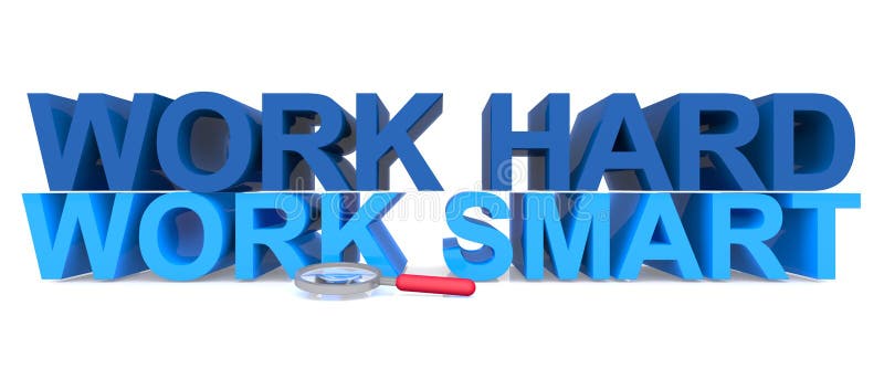 Work Hard Work Smart on White Stock Illustration - Illustration of ...
