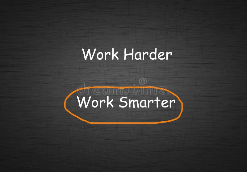 Work Harder Vs Work Smarter Comparison Concept with Text in Chalkboard ...