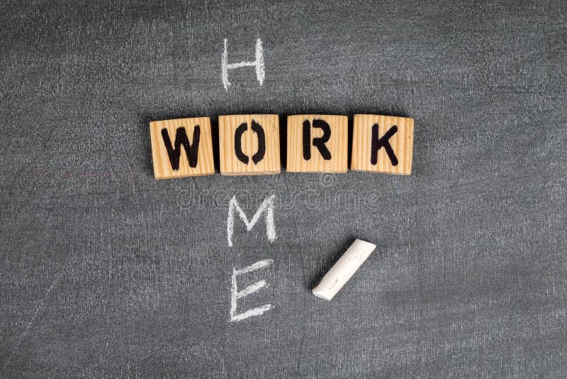 Work And Home Concept. Wooden Alphabet Letters On A Gray Chalk Board ...