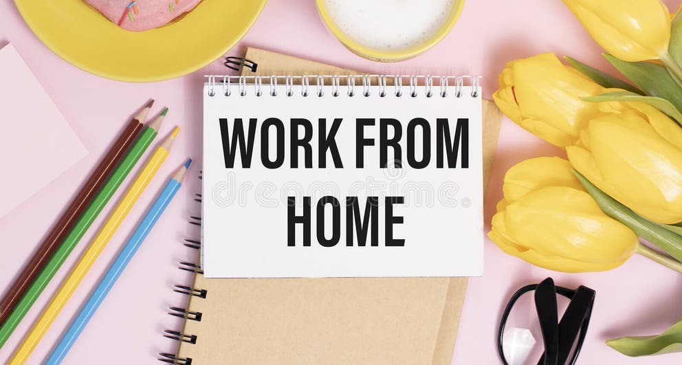 Work from Home Message on Today Stock Image - Image of stationary ...