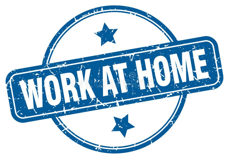 Work at Home Stamp. Work at Home Round Vintage Grunge Label Stock ...