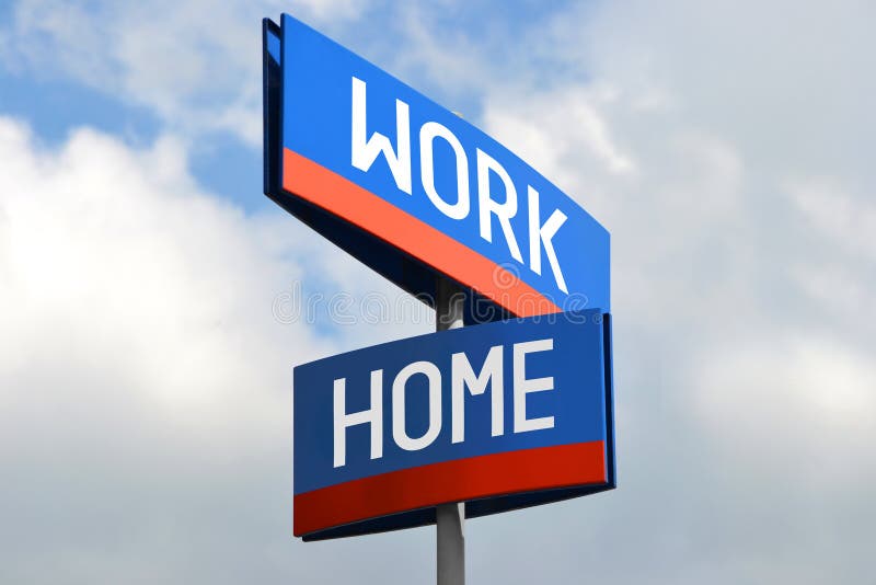 Work and Home - Street Sign, Sky in Background Stock Photo - Image of ...
