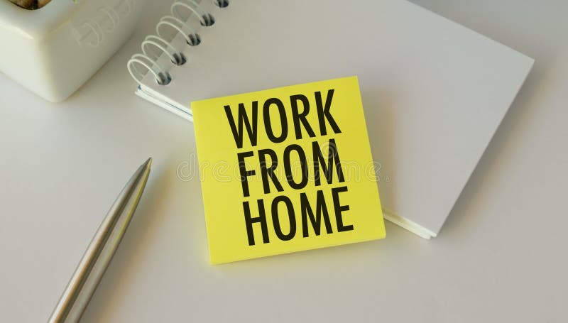 Work from Home Text on a Notebook Near Pen and Yellow Sticker Stock ...