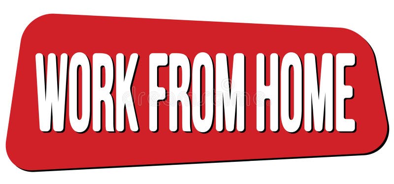 WORK from HOME Text on Red Trapeze Stamp Sign Stock Illustration ...