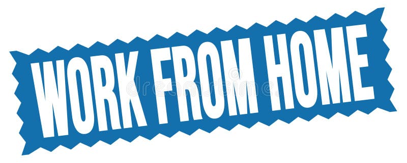 WORK from HOME Text Written on Blue Stamp Sign Stock Illustration ...