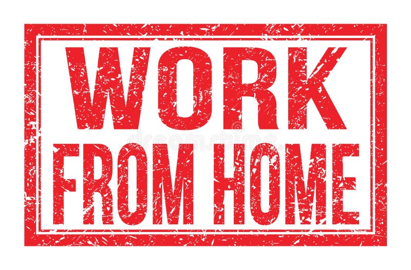WORK from HOME, Words on Red Rectangle Stamp Sign Stock Illustration ...
