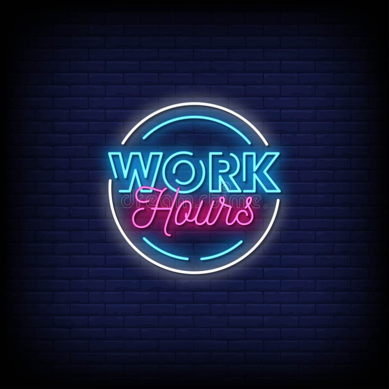 Work Hours Neon Signs Style Text Vector Stock Vector - Illustration of ...