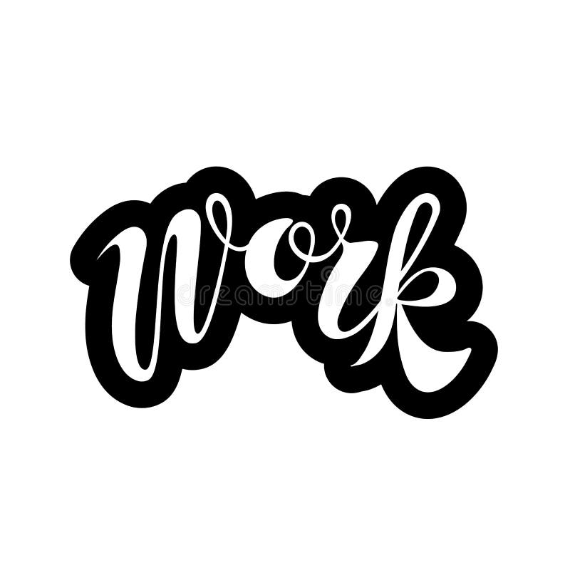 Work Lettering. Retro Abstract Advertising Concept with Black Work ...