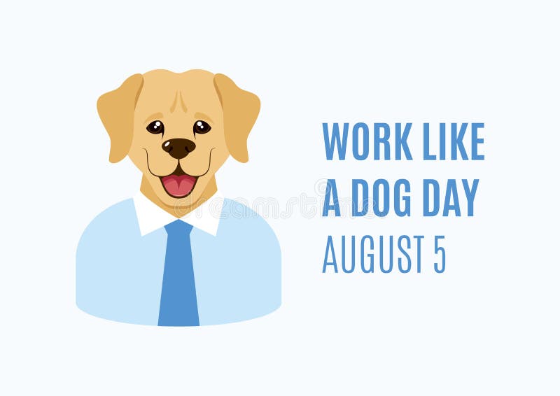 Work Like a Dog Day vector stock vector. Illustration of domestic ...