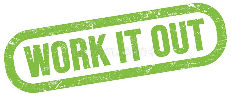 WORK it OUT, Text Written on Green Stamp Sign Stock Illustration ...