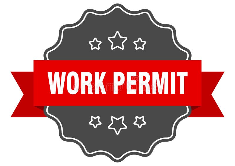 Work Permit Label. Work Permit Isolated Seal. Sticker. Sign Stock ...