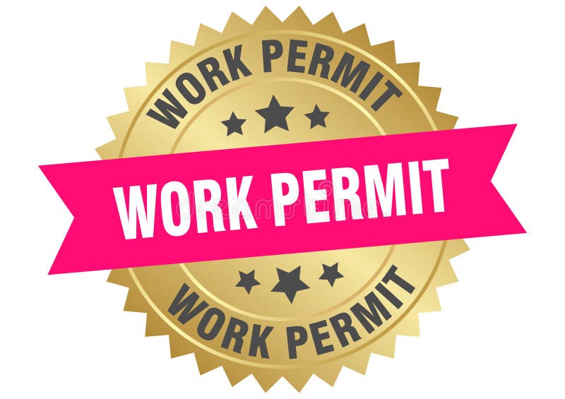 Work Permit. Work Permit Round Pink and Gold Label Isolated on ...