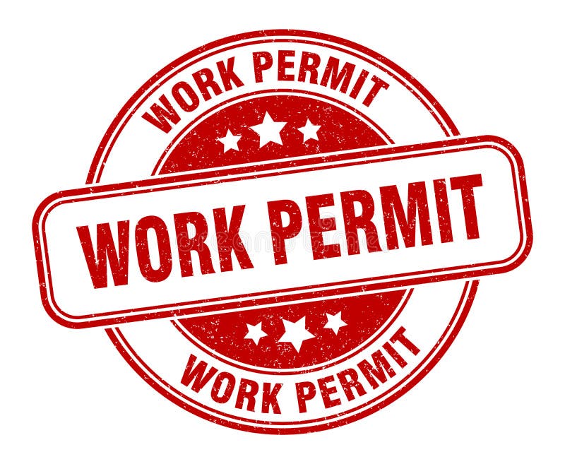 Work Permit Stamp. Work Permit Label. Round Grunge Sign Stock Vector ...