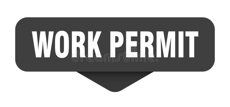 Work Permit Sticker. Work Permit Sign on Transparent Background Stock ...