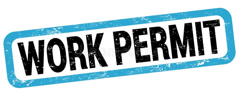 WORK PERMIT Text Written on Blue-black Rectangle Stamp Stock ...