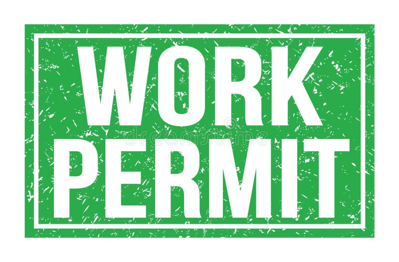 WORK PERMIT, Words on Green Rectangle Stamp Sign Stock Illustration ...