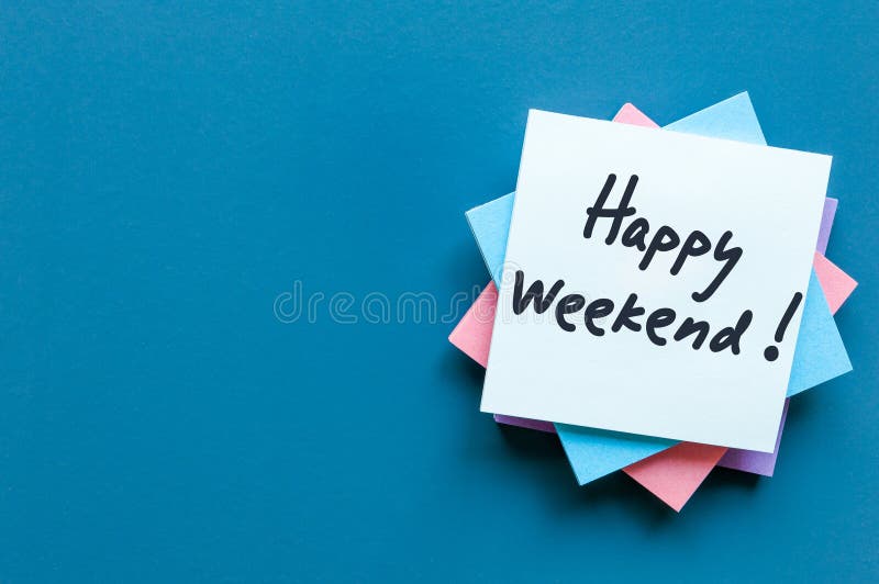 Work Place Concept - Office Desk with Notes about Happy Weekend with ...