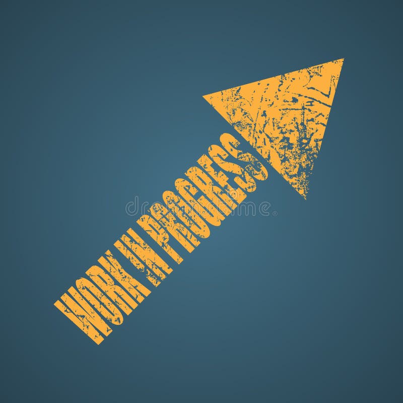 Work in Progress Arrow Sign Stock Illustration - Illustration of ...