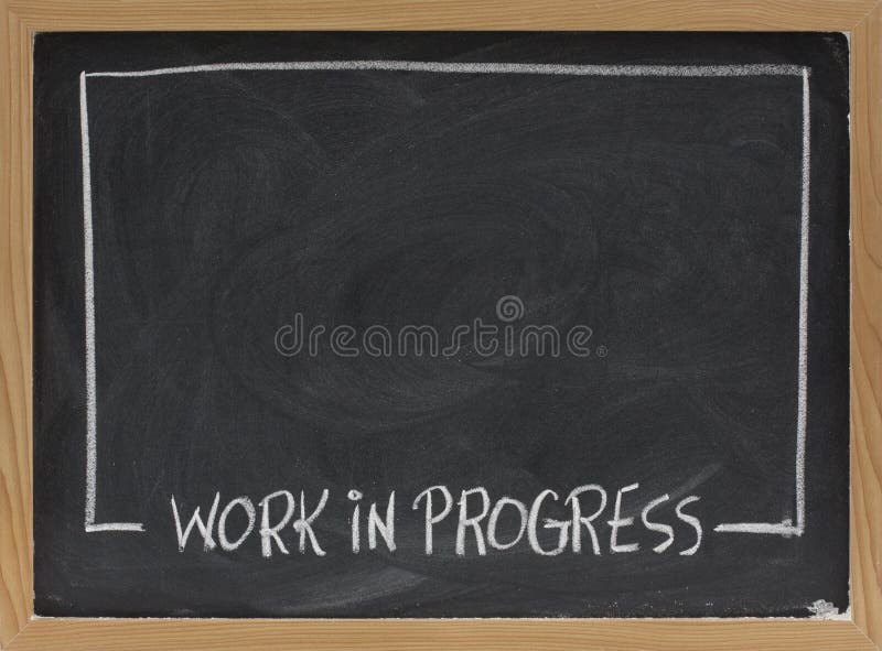 Work in Progress on Blackboard Stock Photo - Image of pattern, ready ...