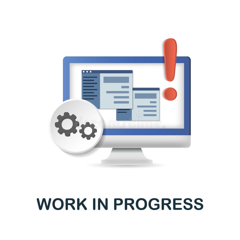 Work in Progress Icon. 3d Illustration from Project Development ...